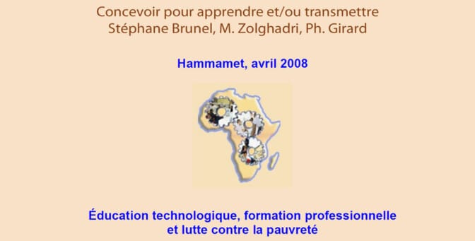 RAIFFET 2008 Concevoir pour apprendre et/ou transmettre Stéphane Brunel ...